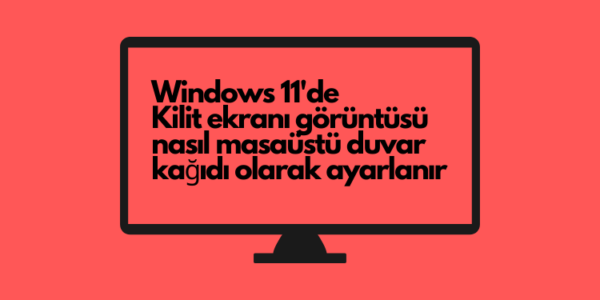 Windows 11: Varsayılan Duvar Kağıtlarını 4K ve Diğer Çözünürlüklerde